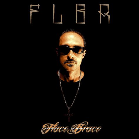 Flaco Braco Flbr Álbum Hip Hop Groups