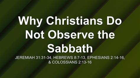 Why Christians Do Not Observe The Sabbath Sermon By Sermon Research