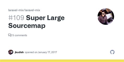 Super Large Sourcemap · Issue 109 · Laravel Mixlaravel Mix · Github