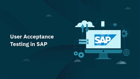 User Acceptance Testing In Sap