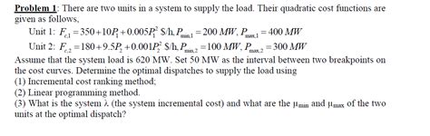 Solved There Are Two Units In A System To Supply The Load Chegg Com