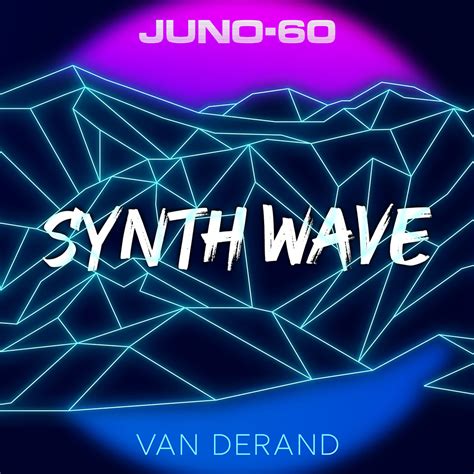 Roland Juno 60 Synthwave Patches And Patterns