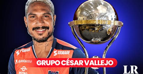 Grupo De César Vallejo Con Paolo Guerrero En Copa Sudamericana 2024 En