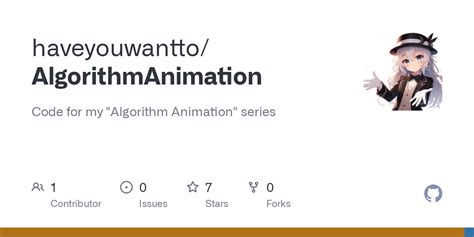 GitHub Haveyouwantto AlgorithmAnimation Code For My Algorithm Animation Series