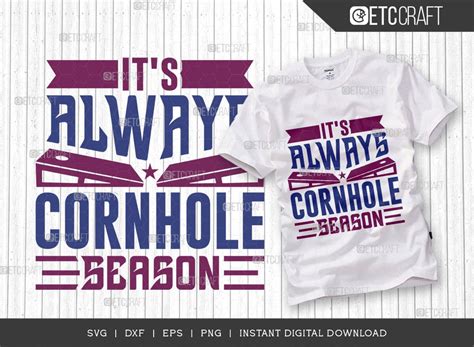 Its Always Cornhole Season Svg Cut Filw Cornhole Player Svg Cornhole