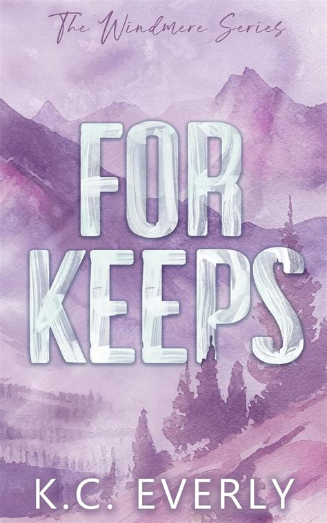 For Keeps Ebook Everly K C Amazon Co Uk Kindle Store
