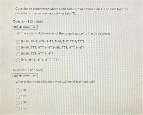 Solved Consider An Experiment Where A Fair Coin Is Tossed Chegg