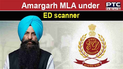 Punjab Aap Mla Jaswant Singh Gajjanmajra Detained By Ed In Money