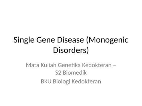 Singlegenedisease Monogenic Disosderpptx