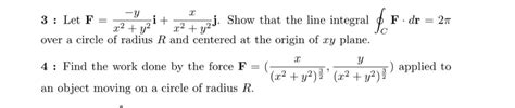 Solved 3 Let F X2 Y2yi X2 Y2xj Show That The Line Chegg