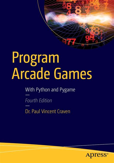 Program Arcade Games With Python And Pygame Craven Paul
