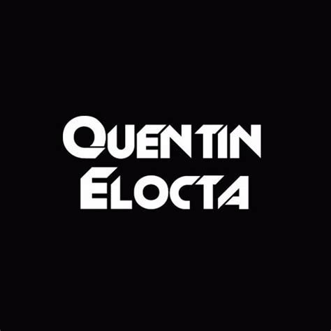 Stream Quentin Elocta Music Listen To Songs Albums Playlists For