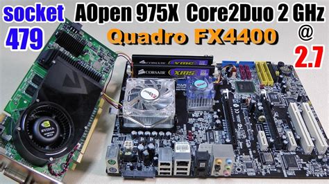 Socket 479 Aopen 975x Core2duo 27 Ghz Nvidia Quadro Fx4400 Retro