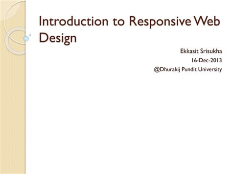 Introduction To Responsivewebdesign16122013 Ppt