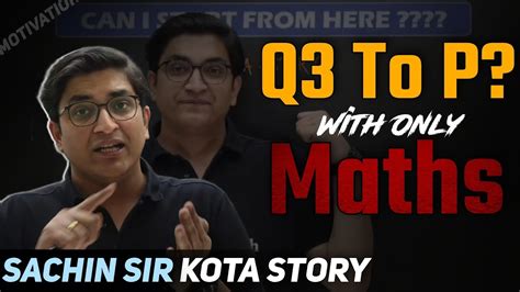 Can I Start From Here Sachin Sir Kota Motivational Story