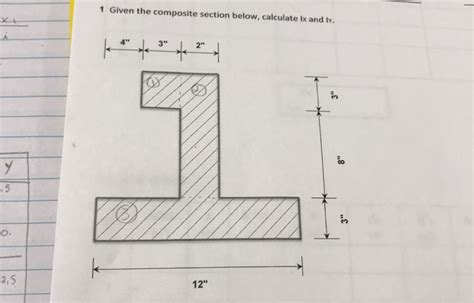 solved 1 given the composite section below calculate ix and