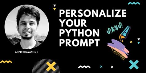 Personalize Your Python Prompt Dev Community