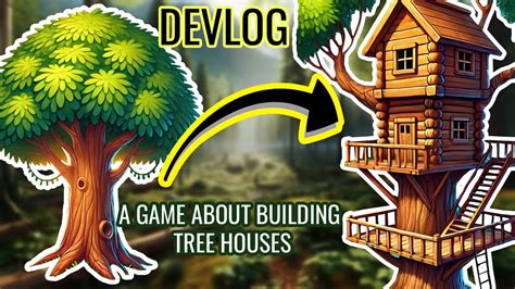 One Week Of Creating Creating A Game About Building Treehouses Unity