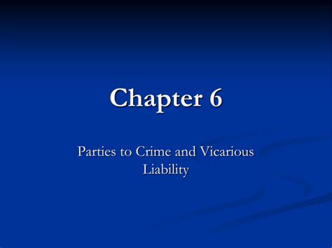 Parties To Crime And Vicarious Liability