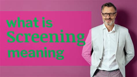 Screening Meaning Of Screening Youtube