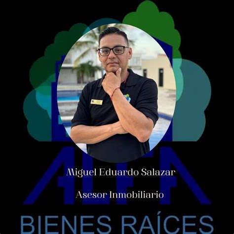 Miguel Salazar Alfa Bienes Raices