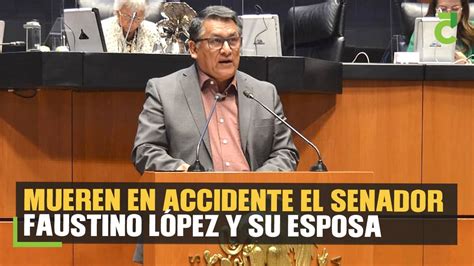 Muere El Senador Tamaulipeco Faustino López En Accidente Carretero