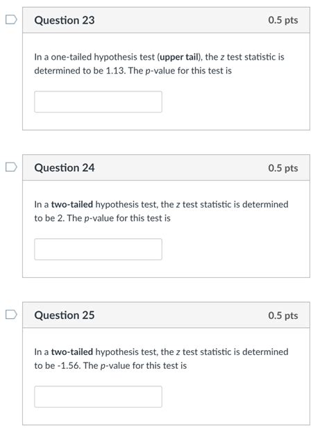 Solved D Question 23 0 5 Pts In A One Tailed Hypothesis Test