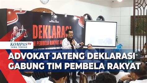 Advokat Jateng Deklarasi Gabung Tim Pembela Rakyat YouTube