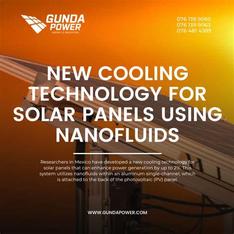 Innovative Cooling Technology For Solar Panels Using Nanofluids Gunda