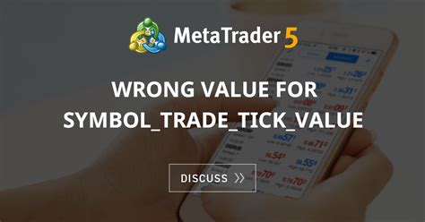 Wrong Value For Symboltradetickvalue Price Chart Expert Advisors
