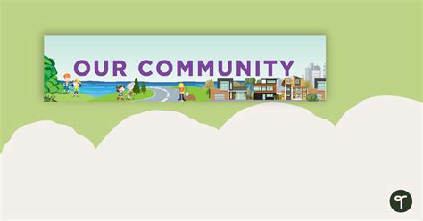 Our Community Display Banner Teach Starter