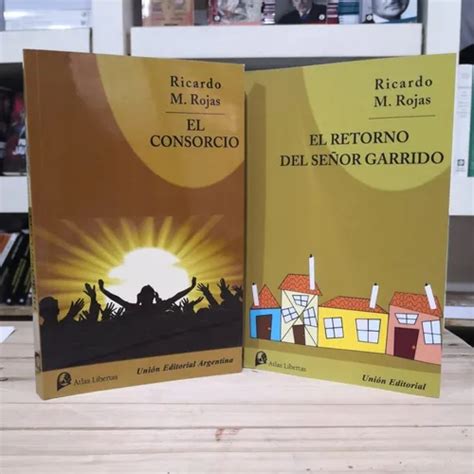 El Consorcio El Retorno Del Señor Garrido Ricardo Rojas MercadoLibre