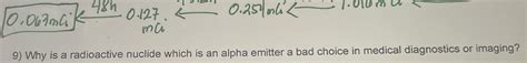 Solved Why Is A Radioactive Nuclide Which Is An Alpha