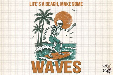 Lifes Beach Make Some Waves Png Graphic By Magic Rabbit · Creative Fabrica