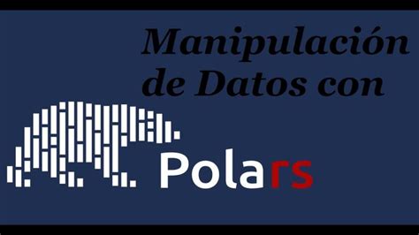 naren castellon en linkedin manipulación de datos con polars en python