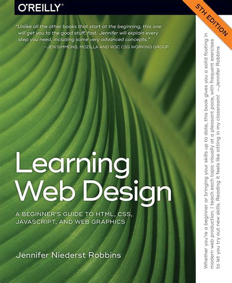 Learning Web Design A Beginners Guide To Html Css Javascript And Web Graphics 5th Edition
