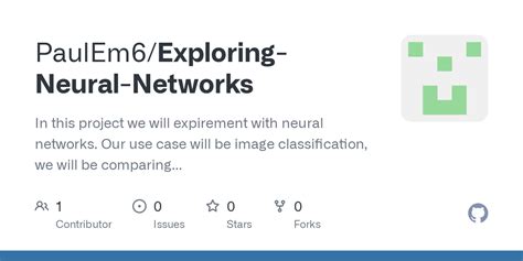 Github Paulem6exploring Neural Networks In This Project We Will Expirement With Neural