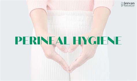 Perineal Hygiene In 2023 Hygiene Personal Hygiene Reproductive Health