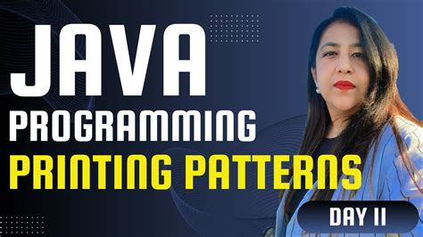 java programming day 11 printing number alphabet star patterns