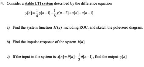 Solved Consider A Stable LTI System Described By The Chegg