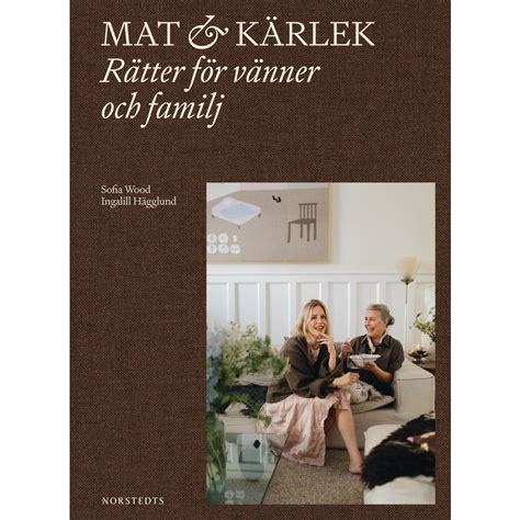 Köp Mat And Kärlek Rätter För Vänner Och Familj Bok Klotba