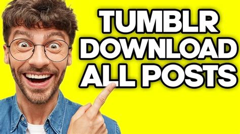How To Download All Tumblr Posts 2023 Youtube