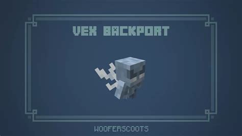 Vex Backport Minecraft Texture Pack