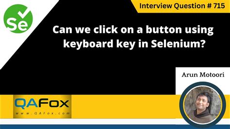 Can We Click On A Button Using Keyboard Key In Selenium Selenium