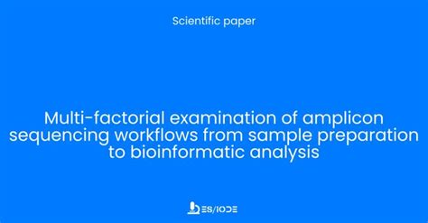 Es Iode On Linkedin Scientific Research Multi Factorial Examination Of Amplicon Sequencing…