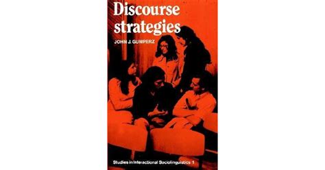 Discourse Strategies By John J Gumperz