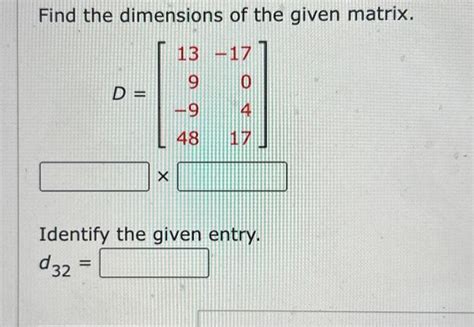 Solved Find The Dimensions Of The Given Matrix Chegg
