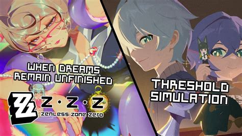 Zenless Zone Zero 2 3 】 When Dreams Remain Unfinished And Threshold