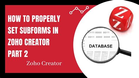 how to properly set subforms in zoho creator part 2 creator database