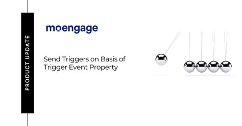 Send Triggers On Basis Of Trigger Event Property New Feature